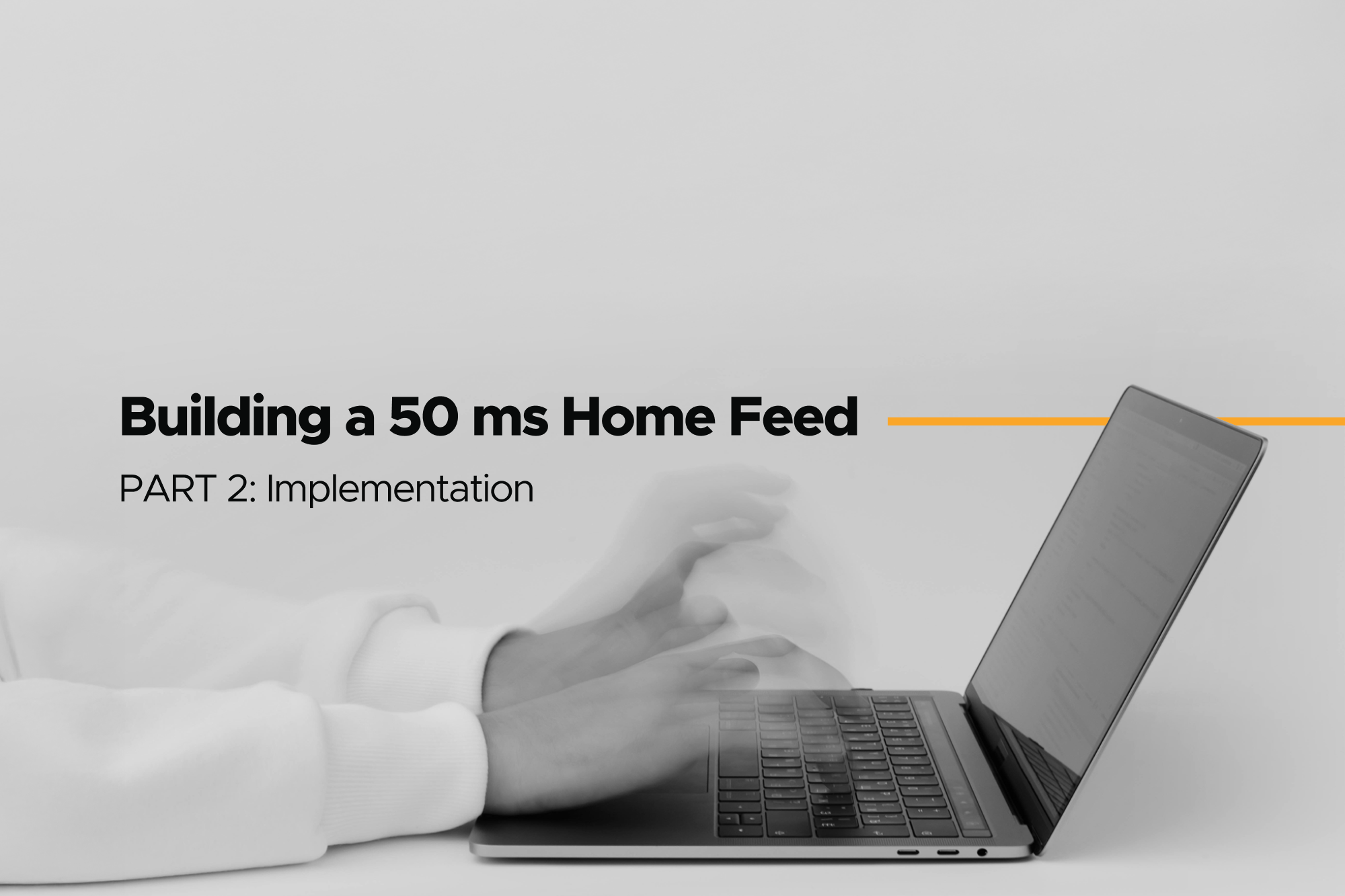 Building a 50ms Home Feed — Part 2: Implementation